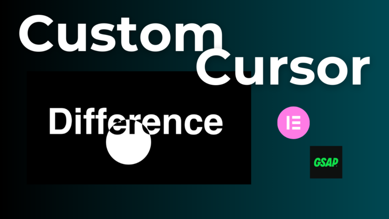 Creating Mix Blend Mode Custom Cursor with GSAP in Elementor